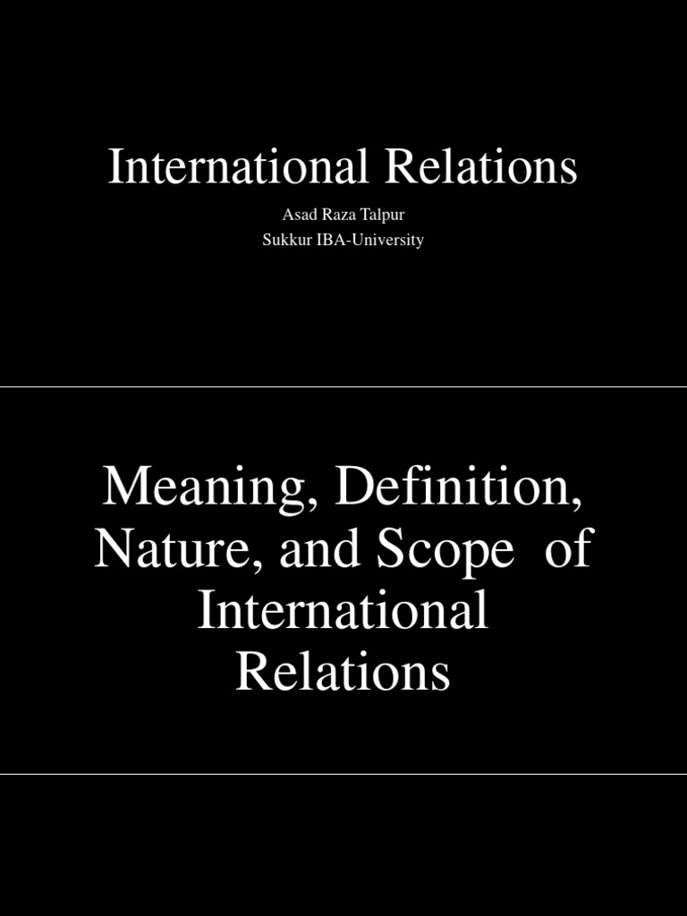 1) Meaning and Scope of IR | PDF | International Relations | Globalization
