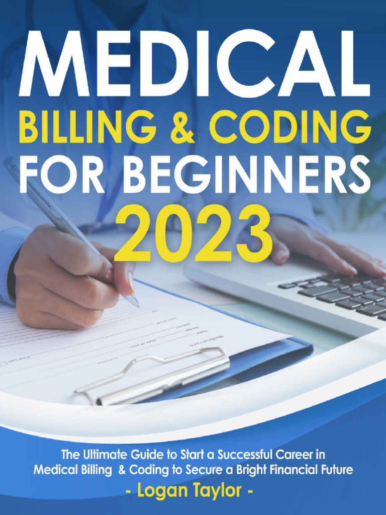 Medical Billing Coding for Beginners 2023 (Taylor, Logan) | PDF