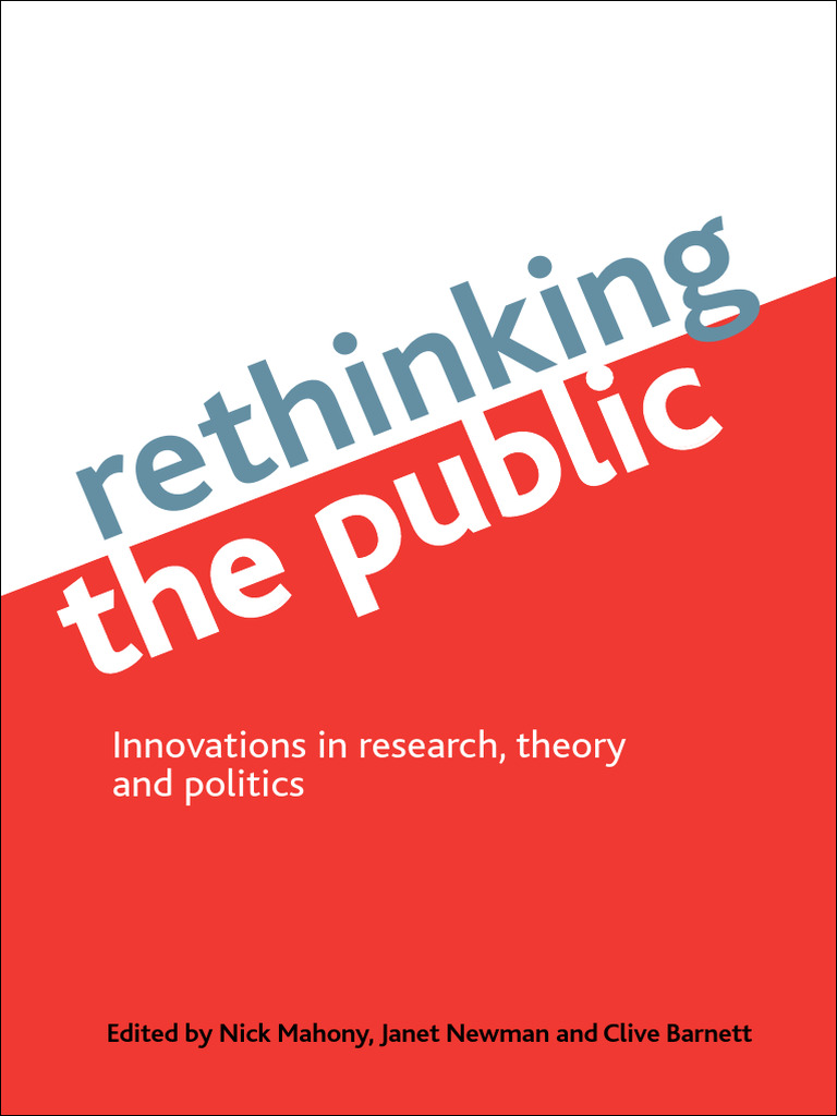 Nick Mahony, Janet Newman, Clive Barnett - Rethinking The Public ...