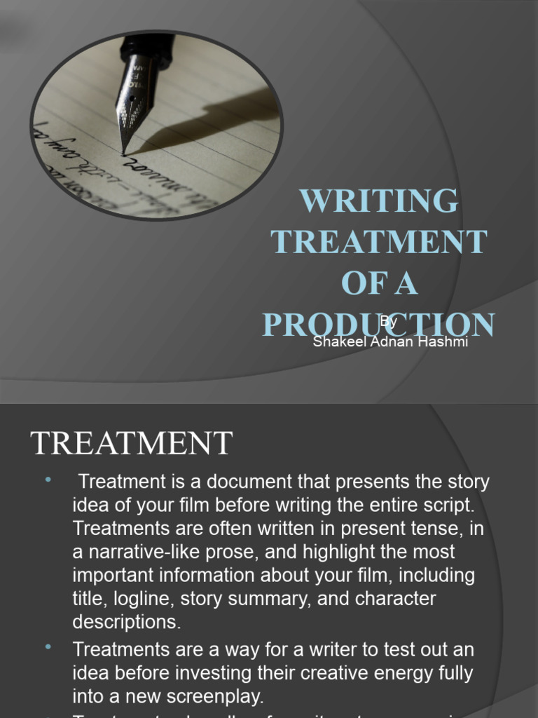 Writing Treatment of A Production | PDF | Screenplay | Screenwriting