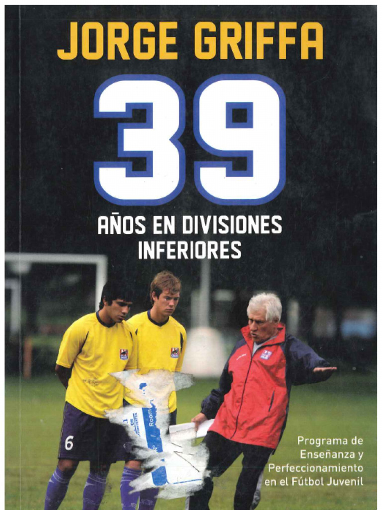 Jorge Griffa - 39 Años en Divisiones Inferiores | PDF