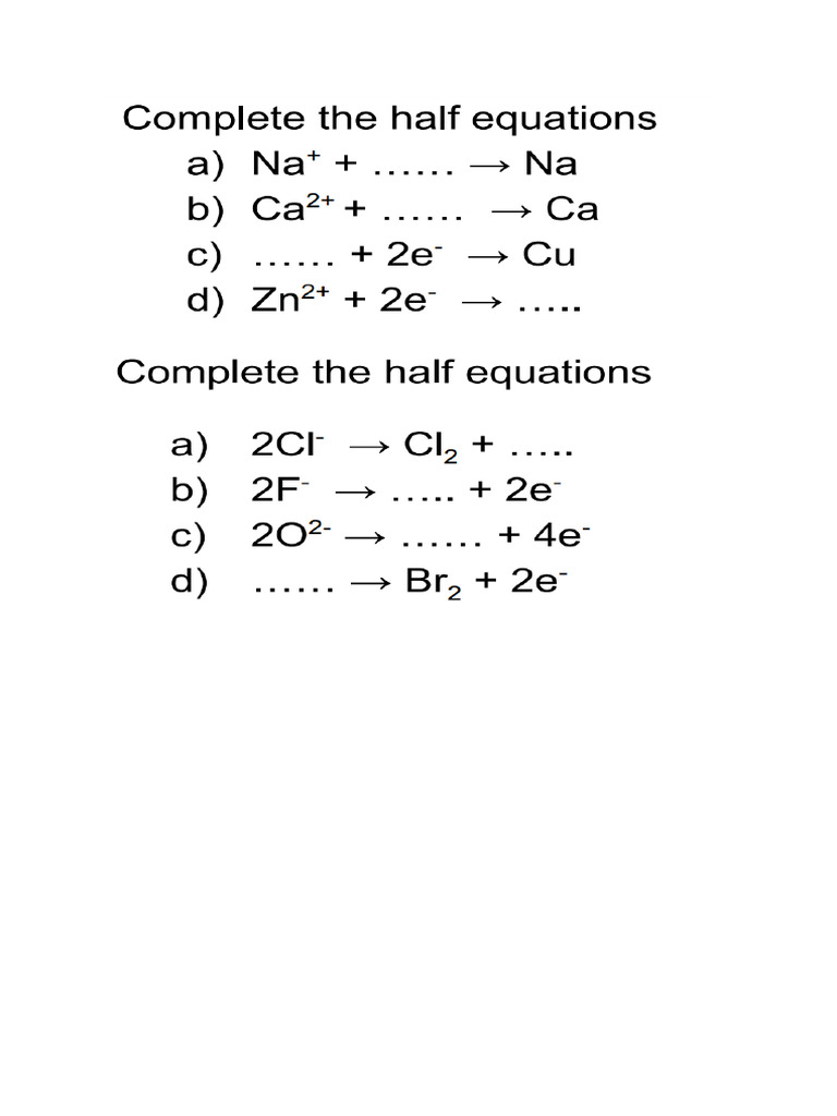 Complete The Half Equation | PDF | Teaching Methods & Materials