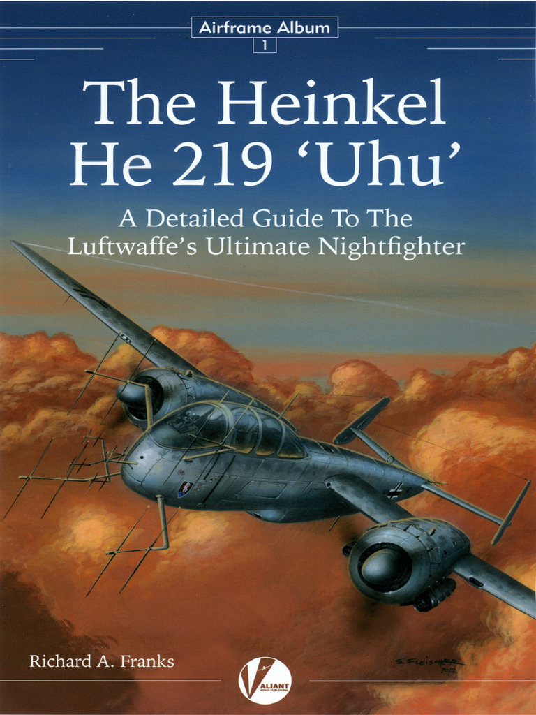 The Heinkel He 219 Uhu, Airframe Album No.1 | PDF
