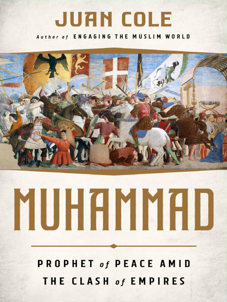 Muhammad Prophet of Peace Amid The Clash of Empires by Juan Cole | PDF ...