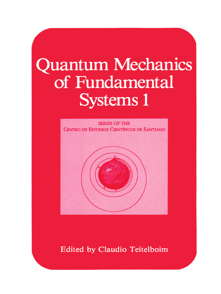 (Series of The Centro de Estudios Científicos de Santiago) Stephen L. Adler (Auth.), Claudio ...