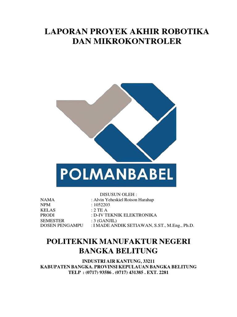 LAPORAN PROYEK AKHIR ROBOTIKA DAN MIKROKONTROLER - Alvin YRH - 1052203 | PDF | Teknologi & Rekayasa