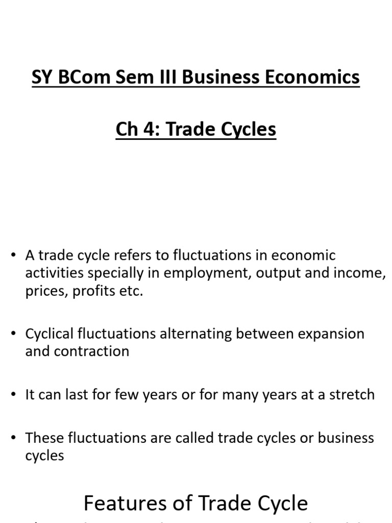 CH 4 - Trade Cycles - NOTES | PDF | Business Cycle | Recession