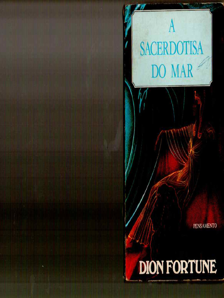 (1938) A Sacerdotisa Do Mar - Dion Fortune - PDF Versão 1 | PDF
