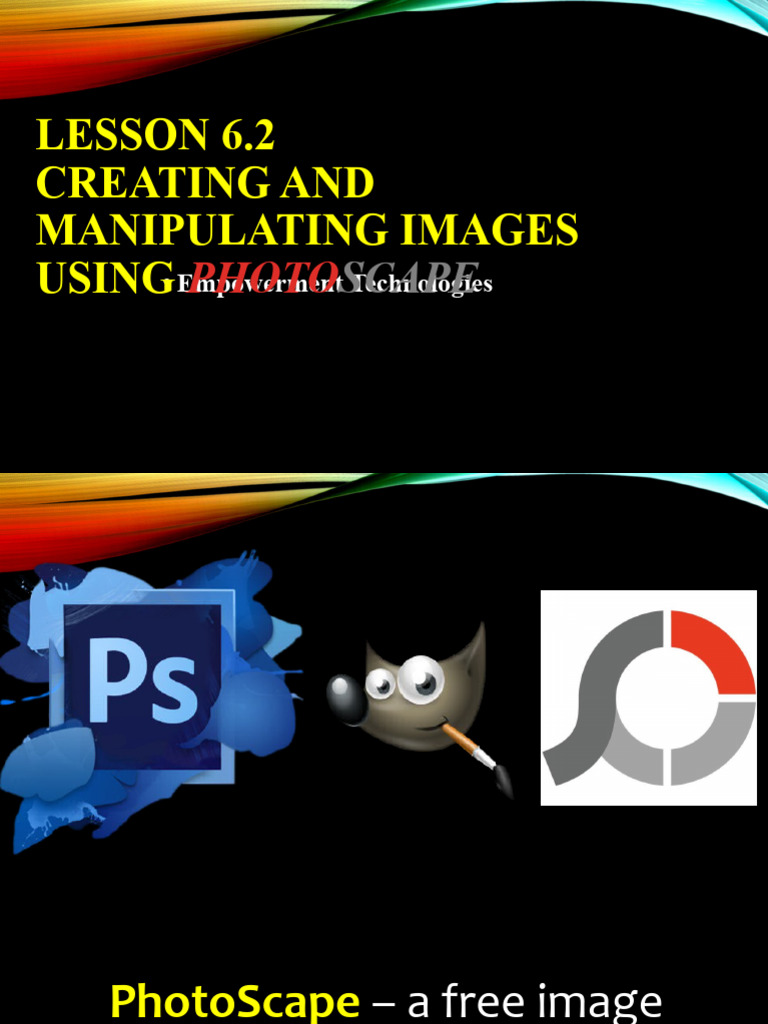 LESSON 6.2 Imaging and Design For Online Environment Photoscape Aand Piktochart | PDF ...