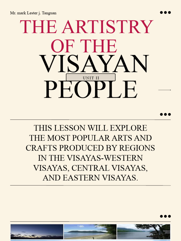 Unit II The Artistry of The Visayan People | PDF | Philippines