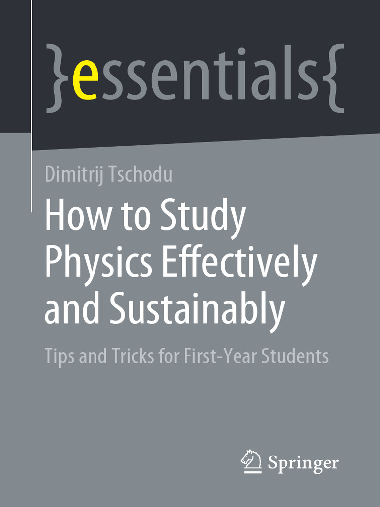 How To Study Physics Effectively and Sustainably (Etc.) | PDF