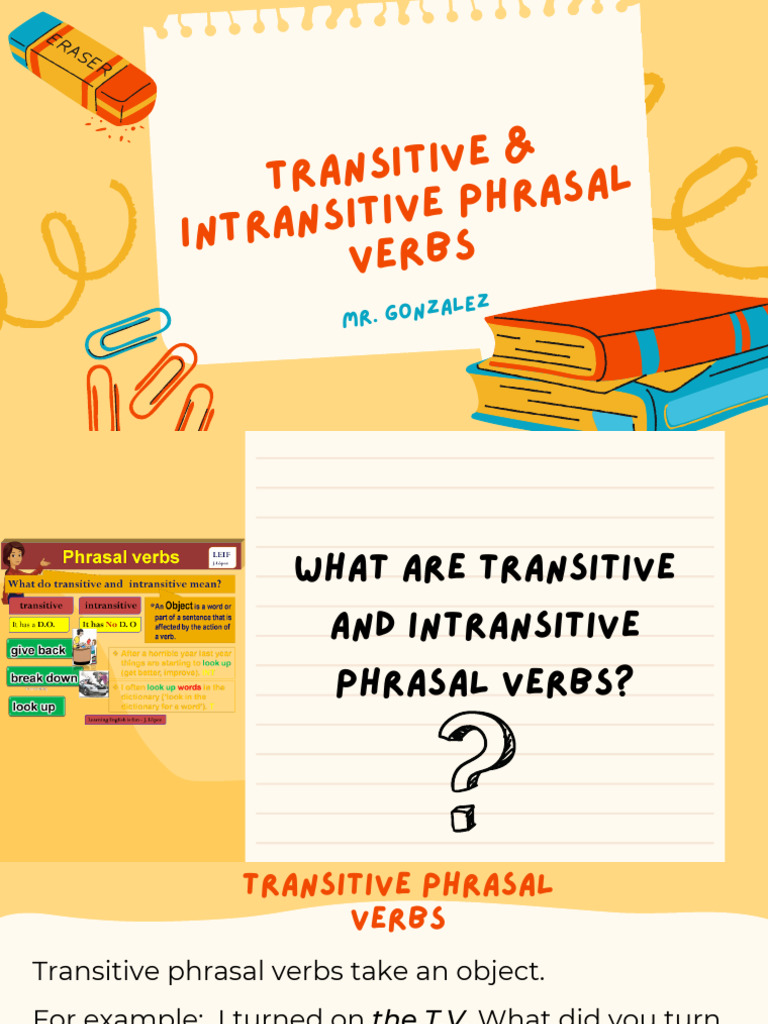 Transitive Intransitive Phrasal Verbs - PDF Presentation | PDF Transitive Intransitive Phrasal Verbs - PDF Presentation | PDF