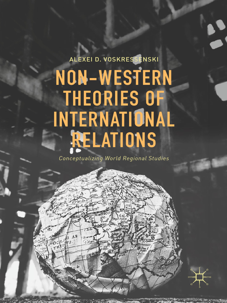 Voskressenski, 2017 (Auth.) - Non-Western Theories of International ...