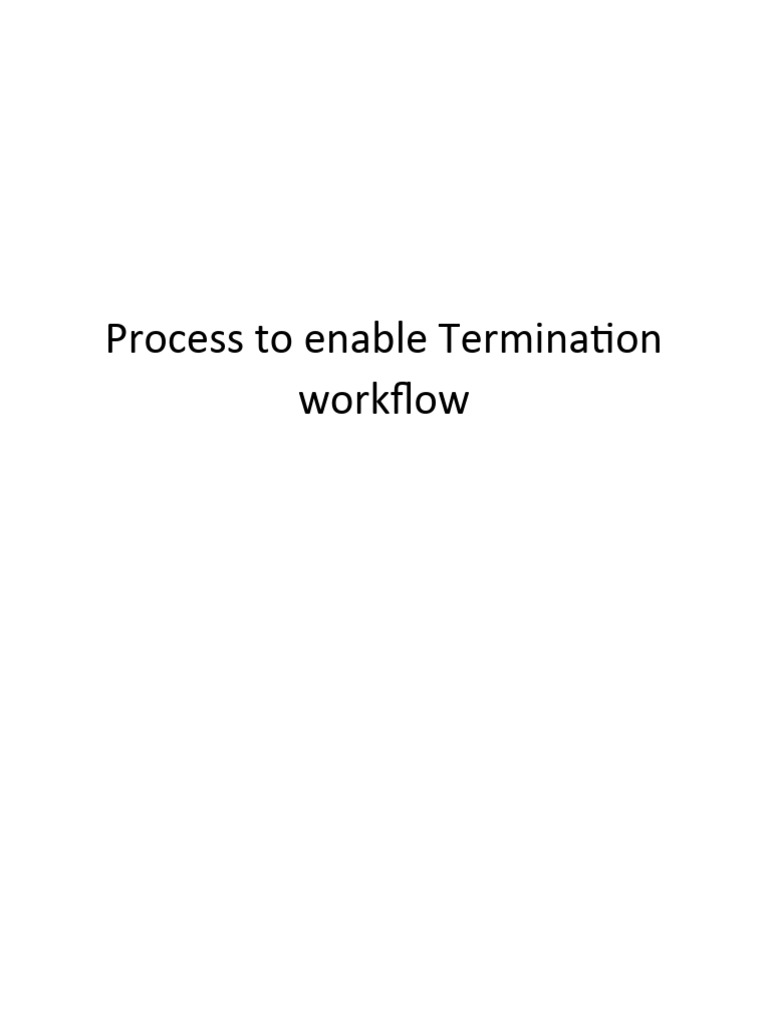 403 Process To Enable Termination Workflow | PDF | String (Computer Science) | Data Type