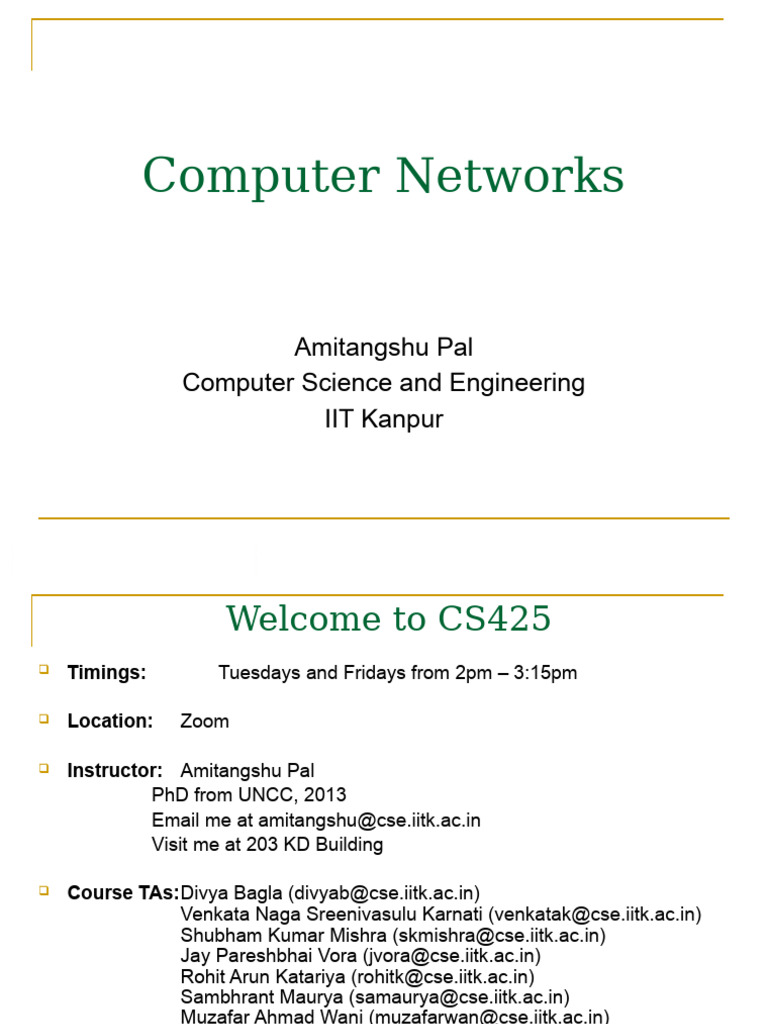 Computer Networks: Amitangshu Pal Computer Science and Engineering IIT ...