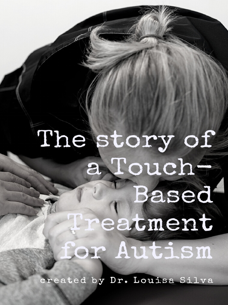 The Story of A Touch-Based Treatment For Autism Eb - 231218 - 225417 | PDF