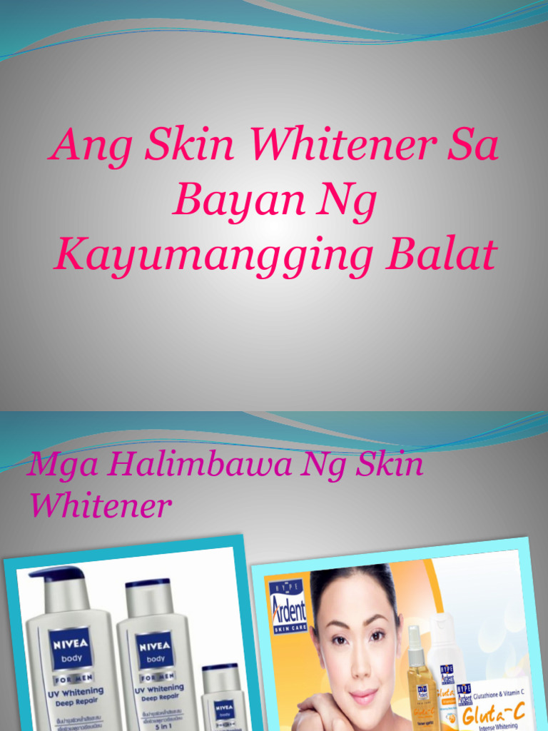 Ang Skin Whitener Sa Bayan Ng Kayumangging Balat | PDF
