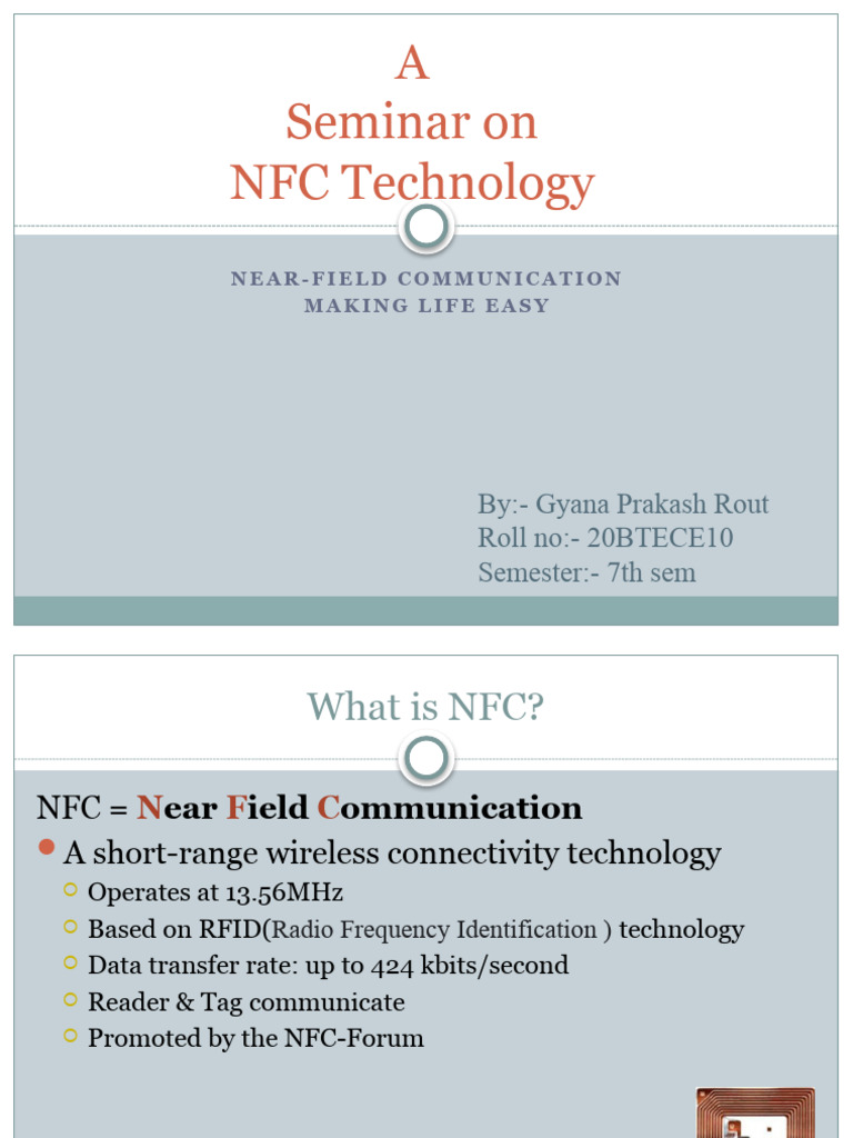 A Seminar On NFC Technology: By:-Gyana Prakash Rout Roll No: - 20BTECE10 Semester: - 7th Sem | PDF