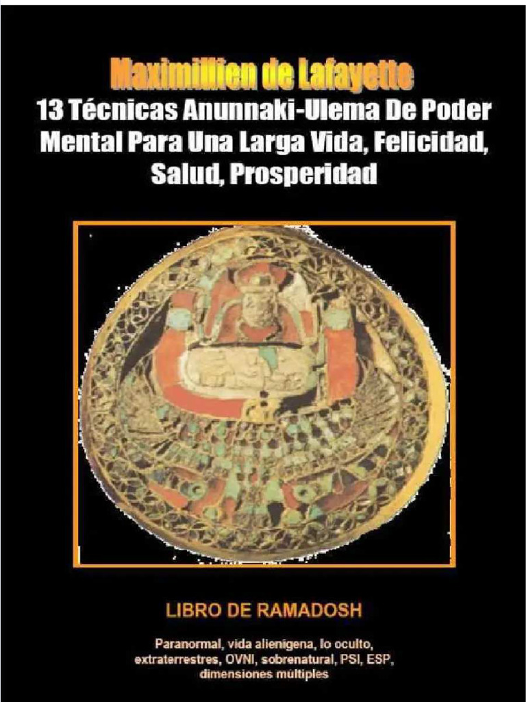 Tecnicas Anunnaki Ulema de Poder Mental Maximillien de Lafayette | PDF