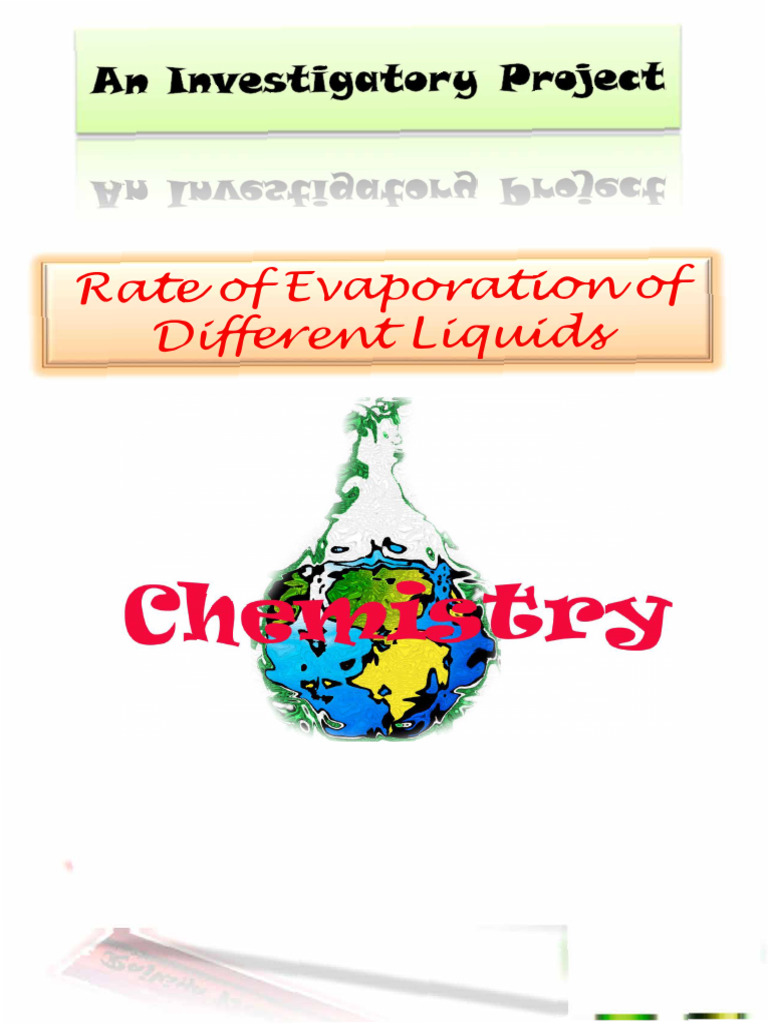 Rate of Evaporation of Different Liquids - Class 11 Chemistry Investigatory Project Free PDF D ...