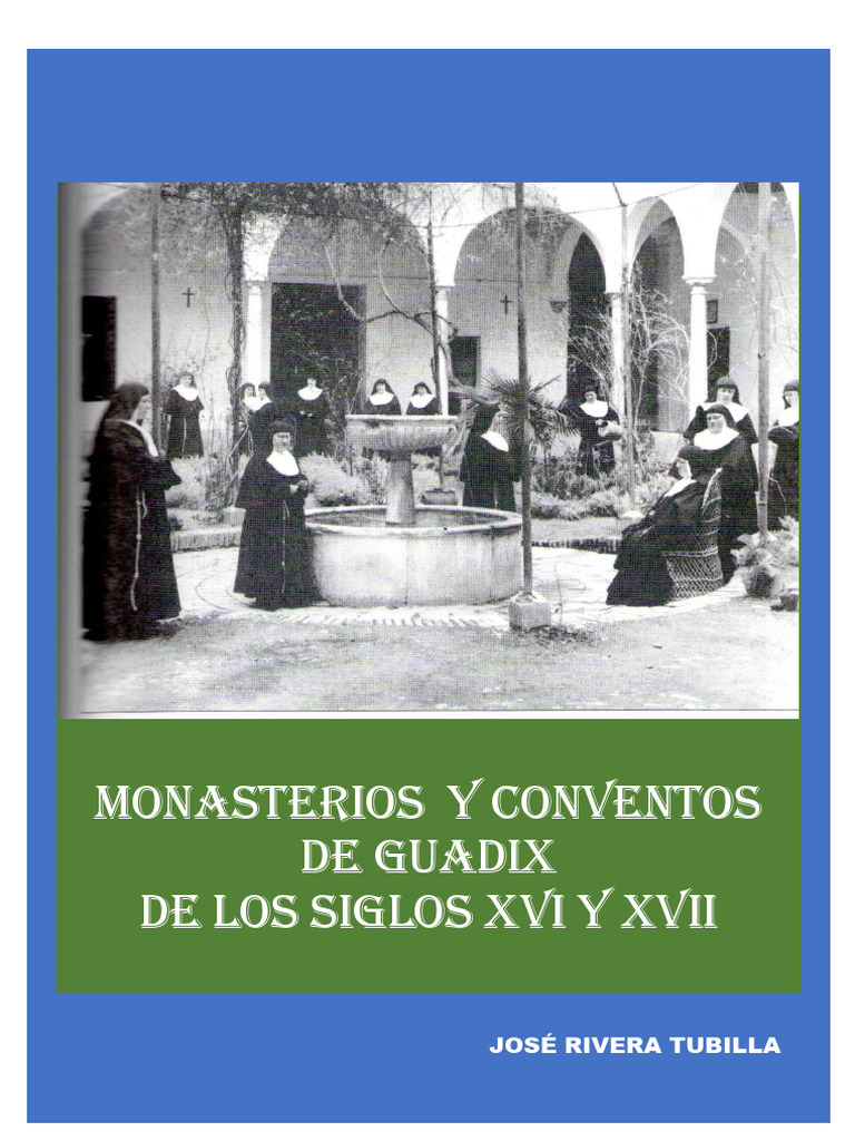 Monasterios y Conventos de Guadix Siglos XVI y XVII | PDF | Misa ...