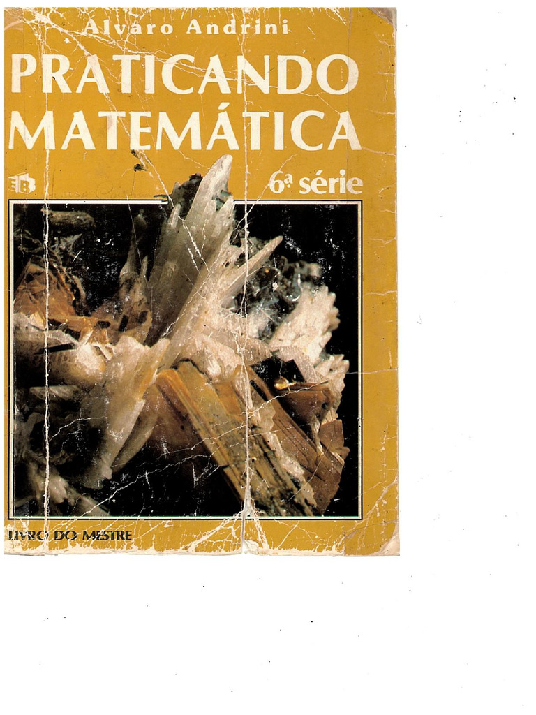 Praticando Matematica - Álvaro Andrini - 6a Série - Anos90 | PDF