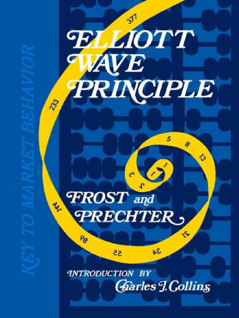 AJ Frost, Robert R Prechter JR - Elliot Wave Principal - Key To Market ...