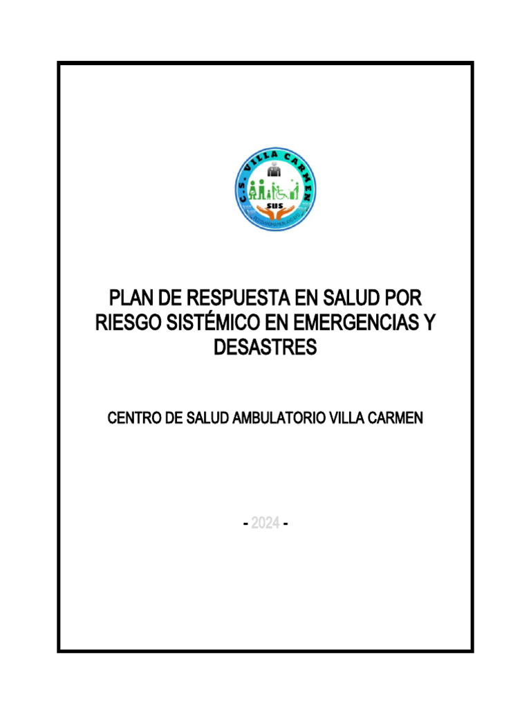 Plan de Respuesta en Salud Por Riesgo Sistémico en Emergencias y Desastres 2022 Villa Carme ...