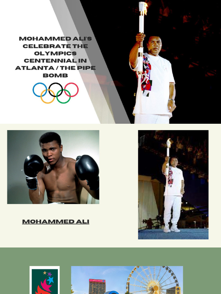 Mohammed Ali's Celebrate The Olympics Centennial in Atlanta The Pipe Bomb | PDF
