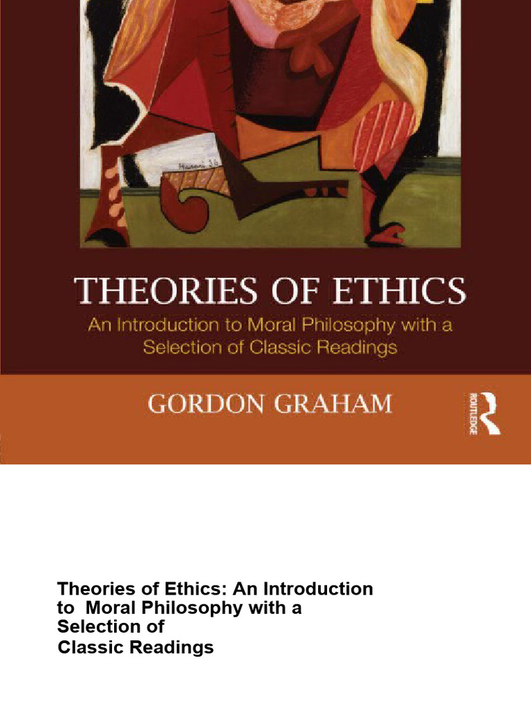 Theories of Ethics - An Introduction To Moral Philosophy With A ...