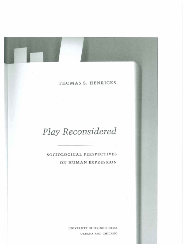 Johan Huizinga Challenge To Play Studies in Play Reconsidered Henricks ...