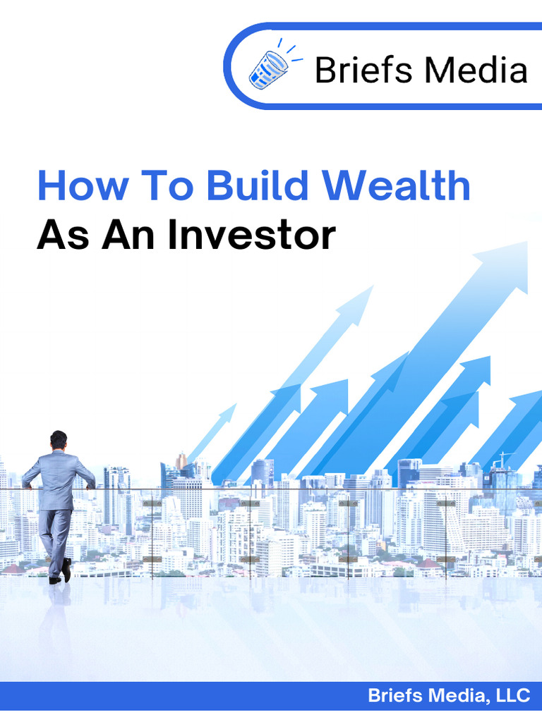 How To Build Wealth As An Investor | PDF | Investing | Bonds (Finance)