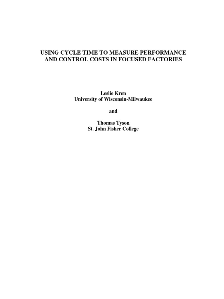 Using Cycle Time To Measure Performance and Control Costs in Focused ...