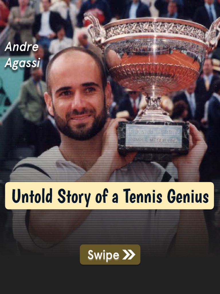 Untold Story of Tennis Genius - Andre Agassi | PDF