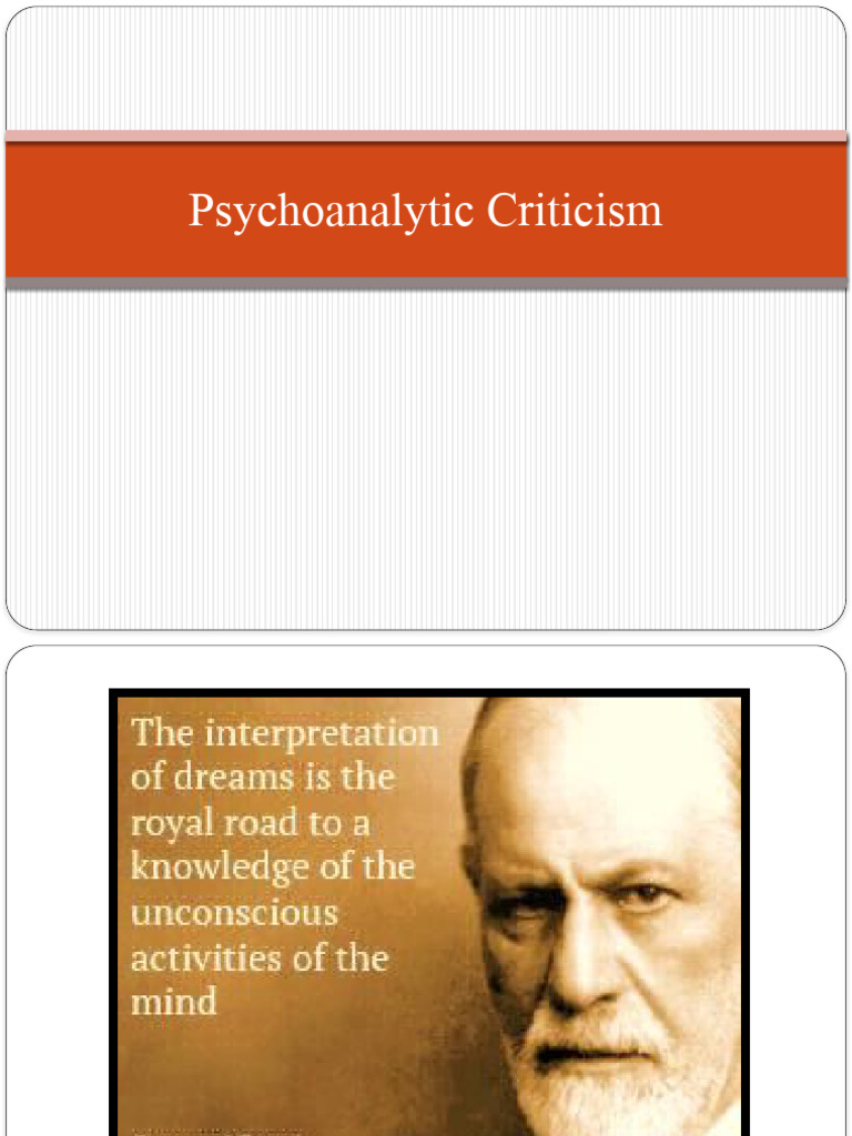 9-Psychoanalytic Criticism | PDF | Sigmund Freud | Unconscious Mind