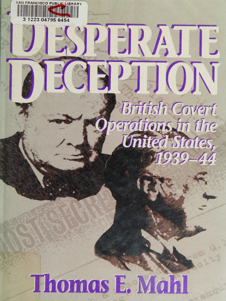 Desperate Deception: British Covert Operations in The United States ...