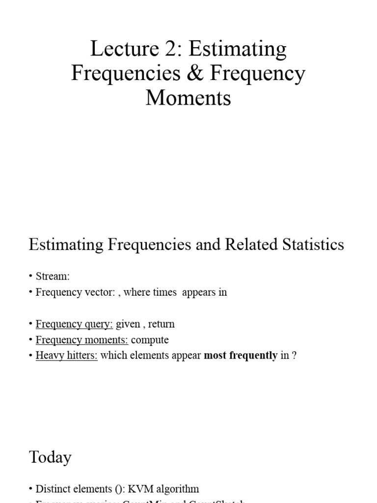 Estimating Frequencies & Moments | PDF