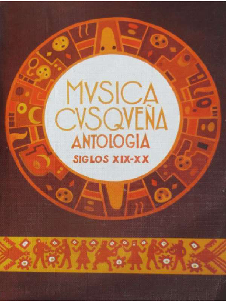 Antologia de La Musica Cusquena SIGLOS XIX XX | PDF Antologia de La Musica Cusquena SIGLOS XIX XX | PDF