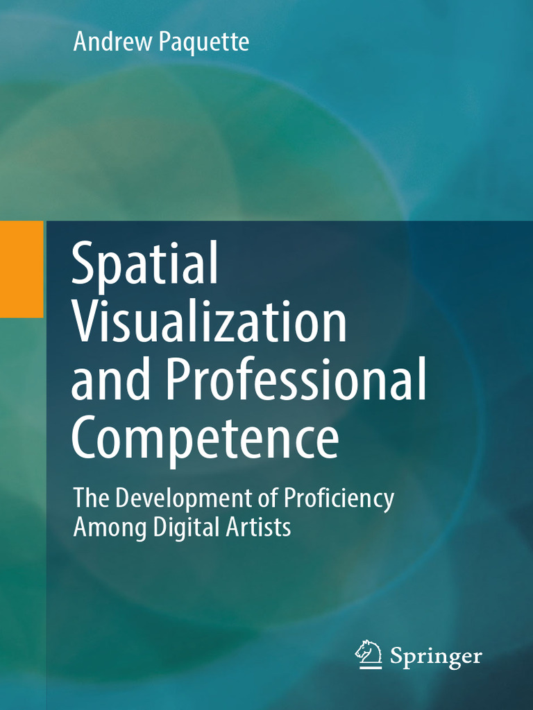 Spatial Visualization and Professional Competence: Andrew Paquette | PDF | Expert | Quantitative ...