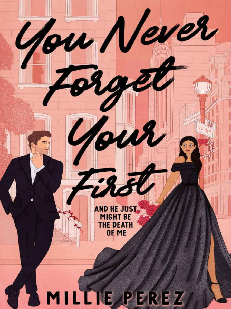 Millie Perez - You Never Forget Your First | PDF
