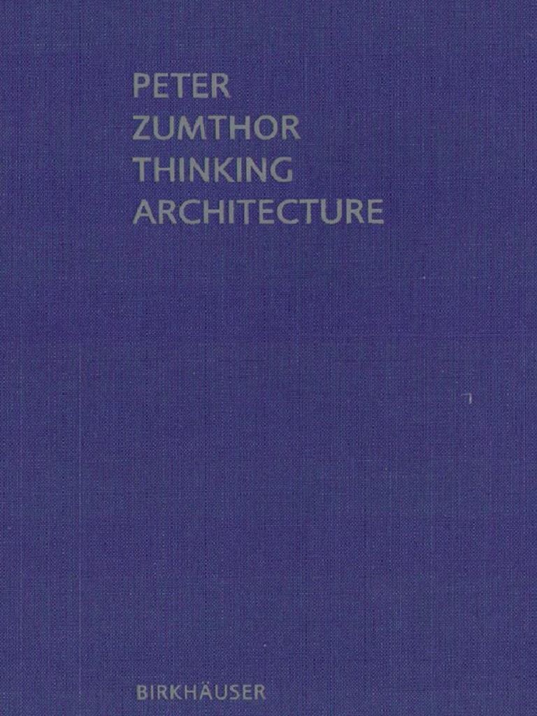 Tiếng Việt Thinking Architecture Zumthor 1988 | PDF