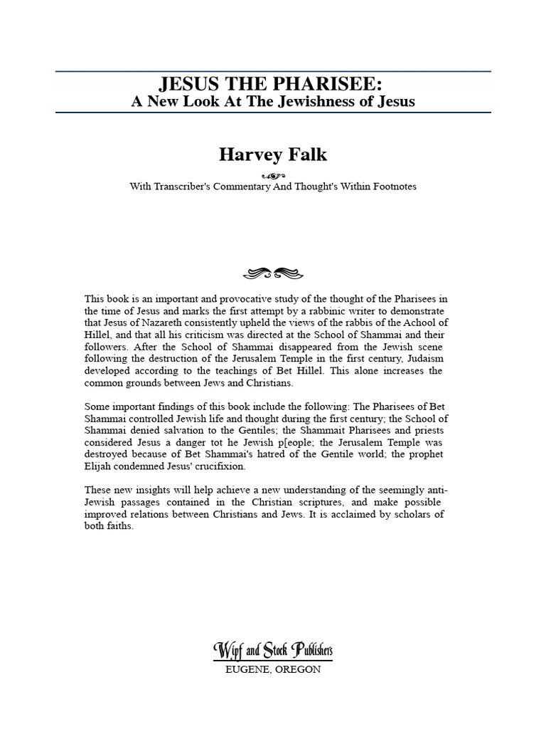 Jesus The Pharisee - A New Look At The Jewishness of Jesus | PDF