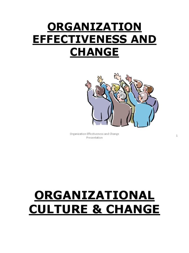Organization Effectiveness and Change | PDF | Organizational Culture ...