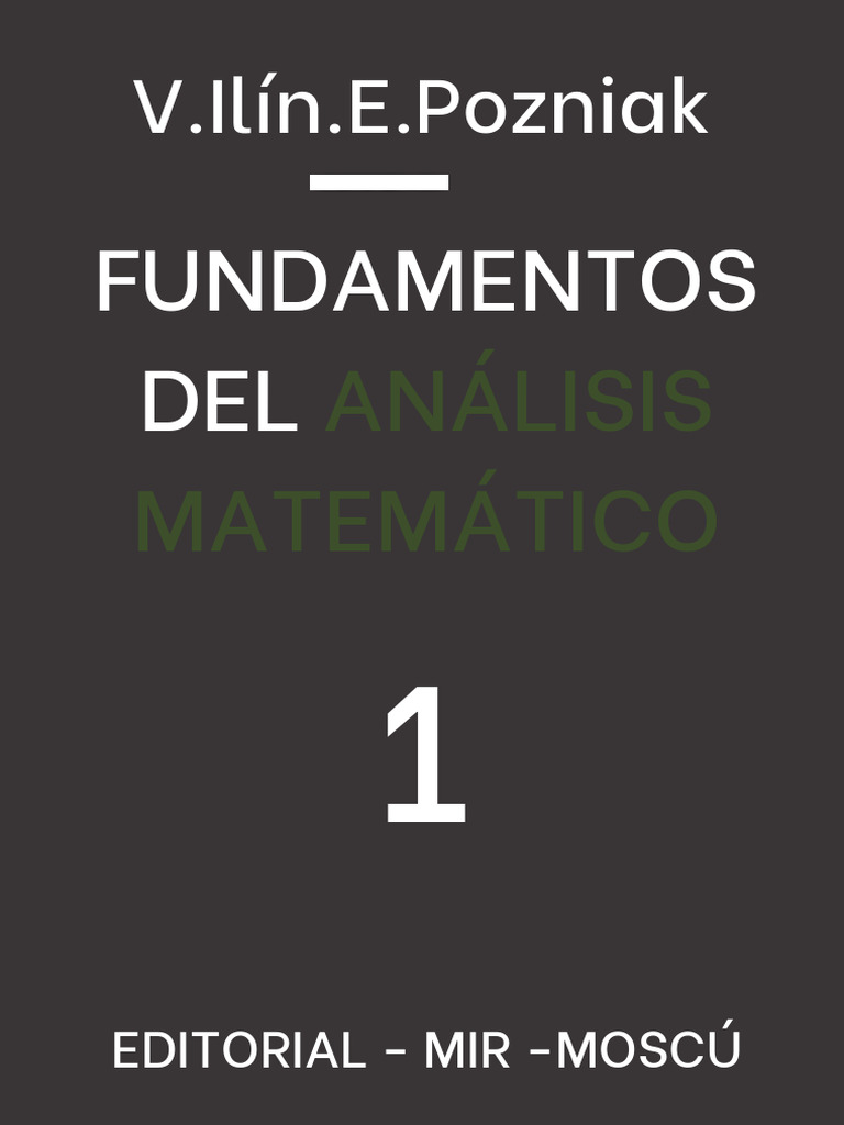 Fundamentos Del Análisis Matemático Tomo 1 - v. Llín, E. Pozniak - 1ra Edición | PDF