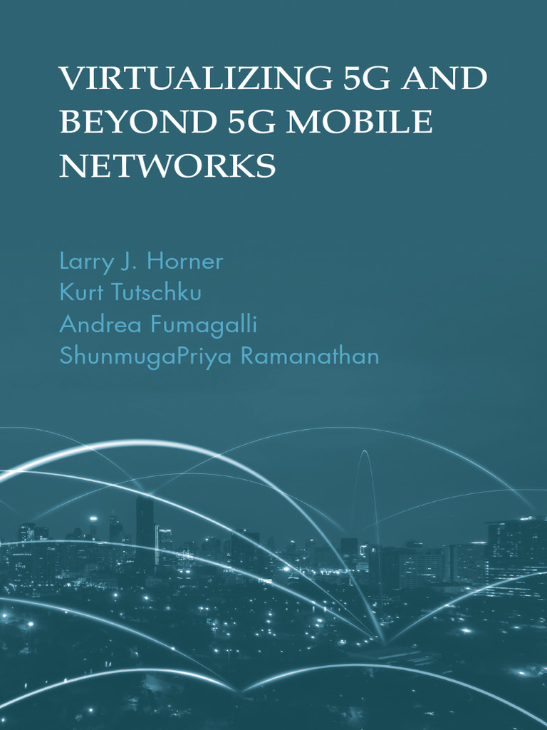 Virtualizing 5g and Beyond 5g Mobile Networksvery Good | PDF