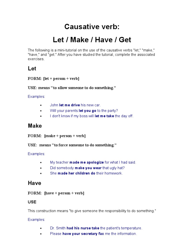 Causative Verb: Let / Make / Have / Get: FORM: (Let + Person + Verb ...