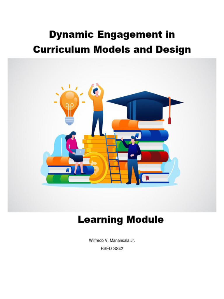 Dynamic Engagement in Curriculum Models and Design Learning Module | PDF