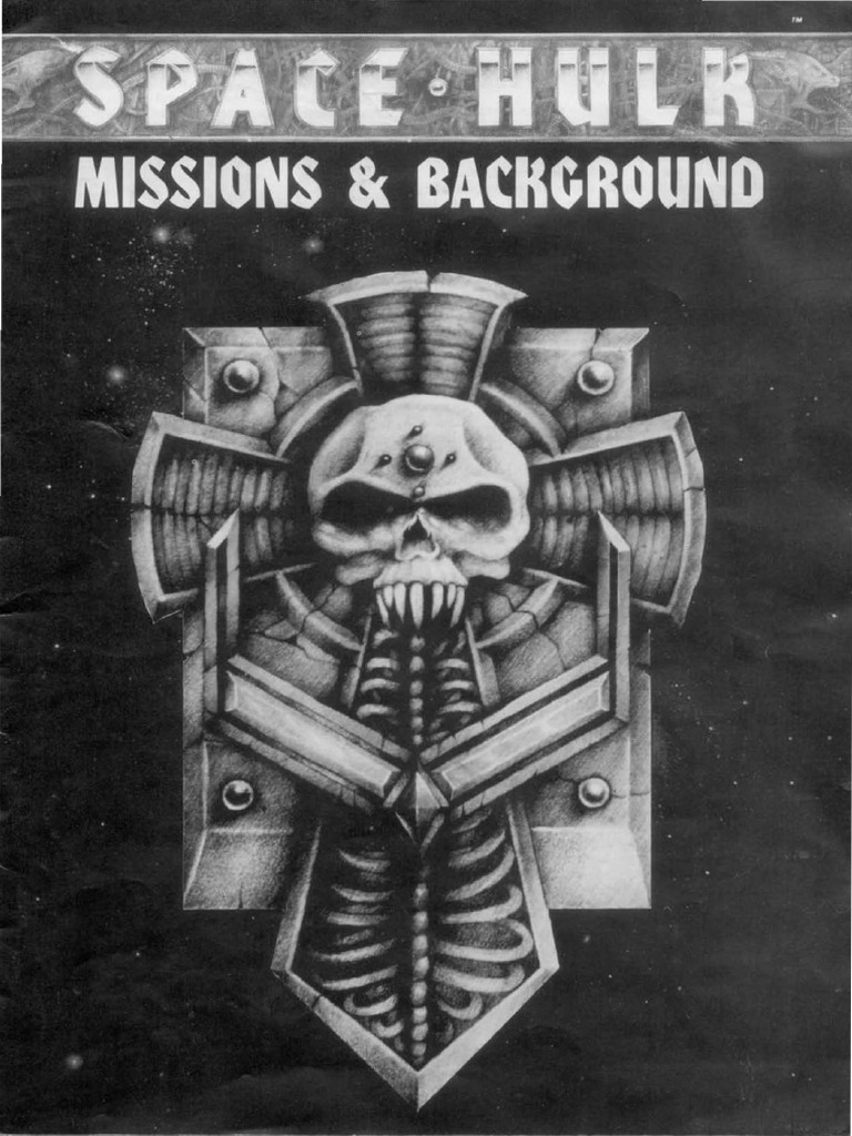 Space Hulk - 1st Ed - Missions and Backgrounds (1989) | PDF | Young Adult