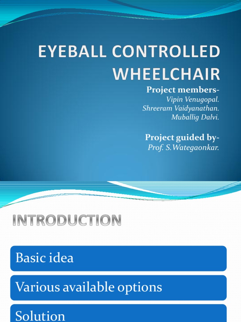 Eye Controlled Wheel Chair | PDF