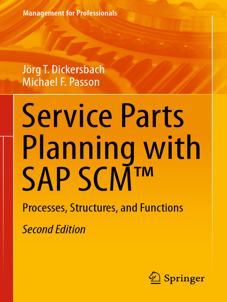 Service Parts Planning With Sap SCM™: Jörg T. Dickersbach Michael F ...